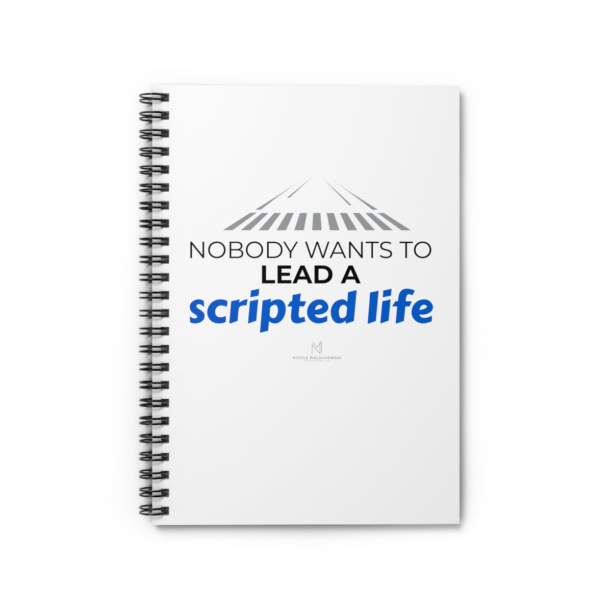 "Scripted Life" Spiral Notebook – Nicole Malachowski